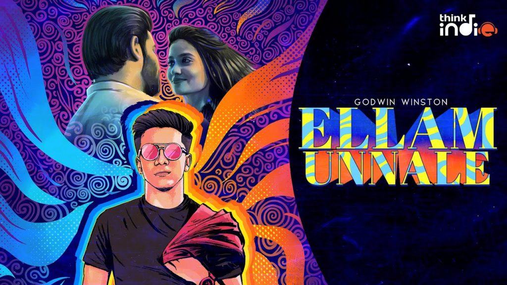 Ellam Unnale Song Lyrics - Album Song 2020 - Godwin Winston