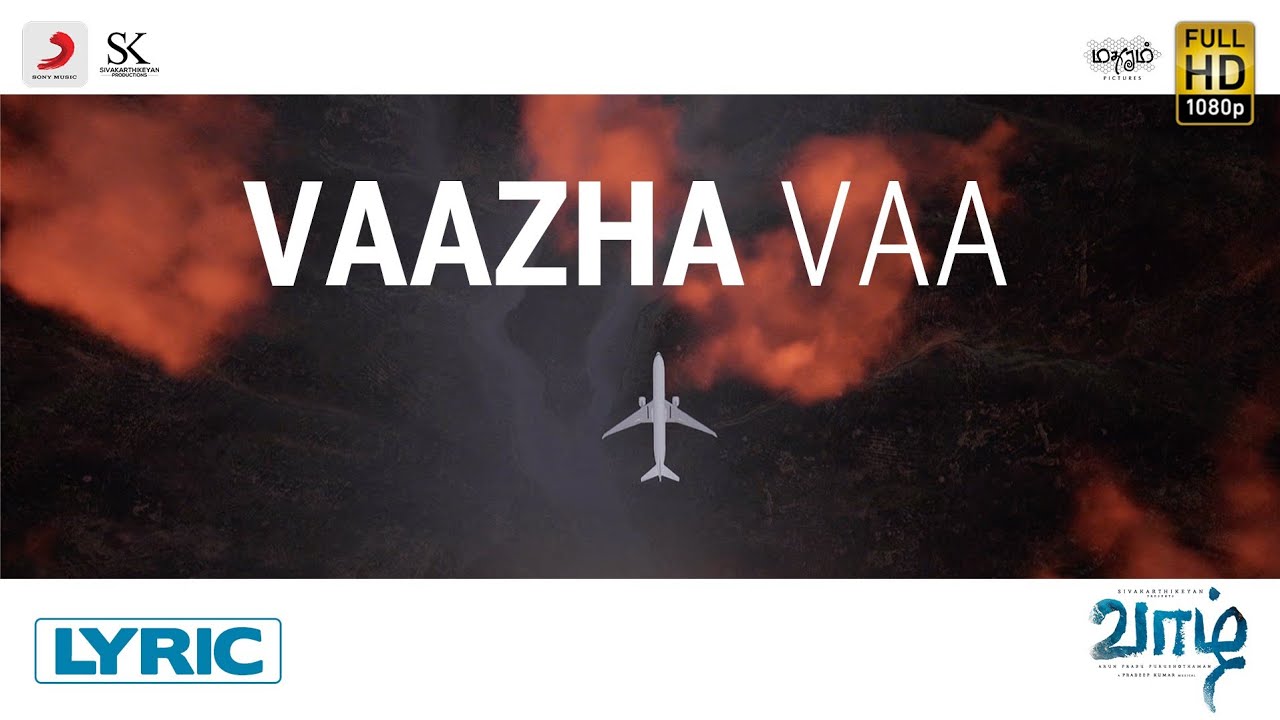 Vaazha Vaa Song Lyrics