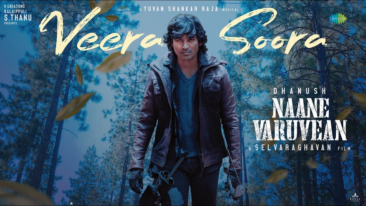 Veera Soora Song Lyrics - Naane Varuven 2022 Film