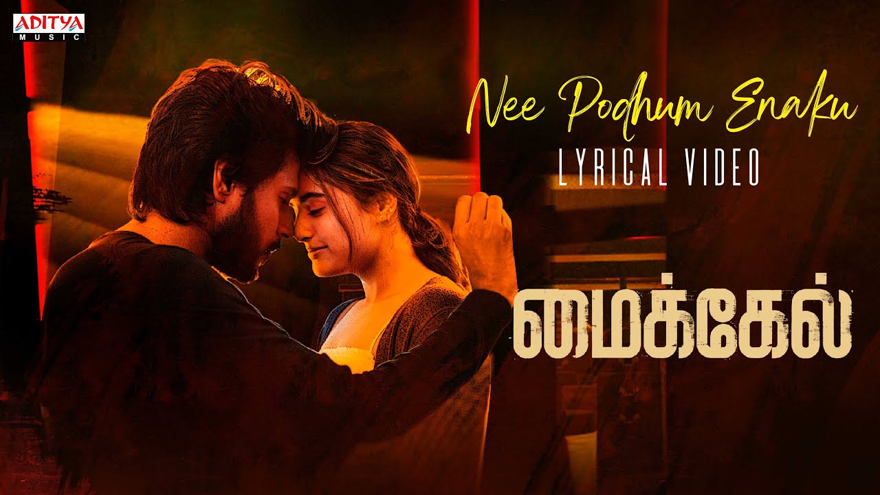 Nee Podhum Enaku Song Lyrics - Michael 2023 Film