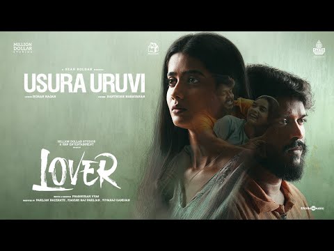 Usira Uruvi Song Lyrics - Lover 2024 Film