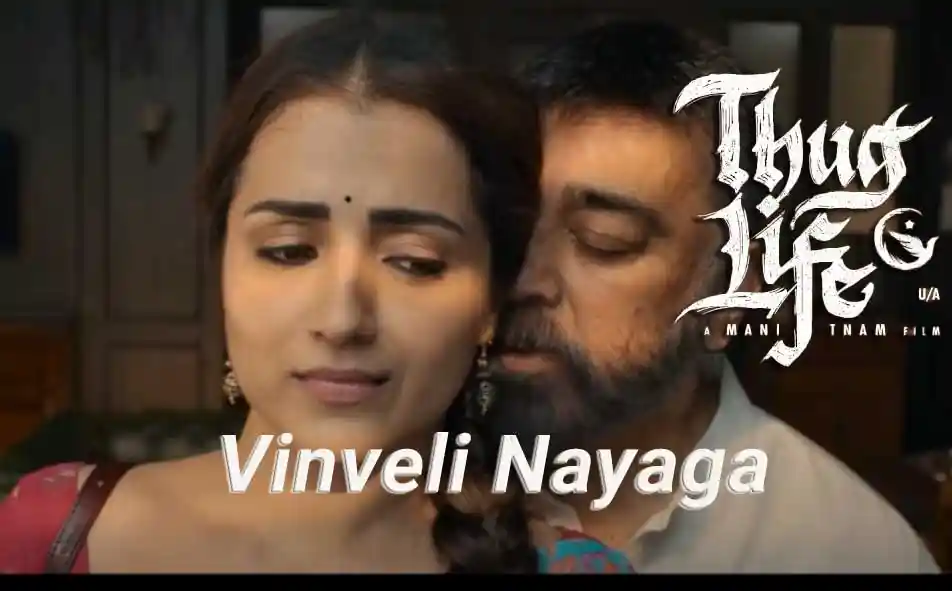 Vinveli Nayaga Song Lyrics - Thug Life (2025)